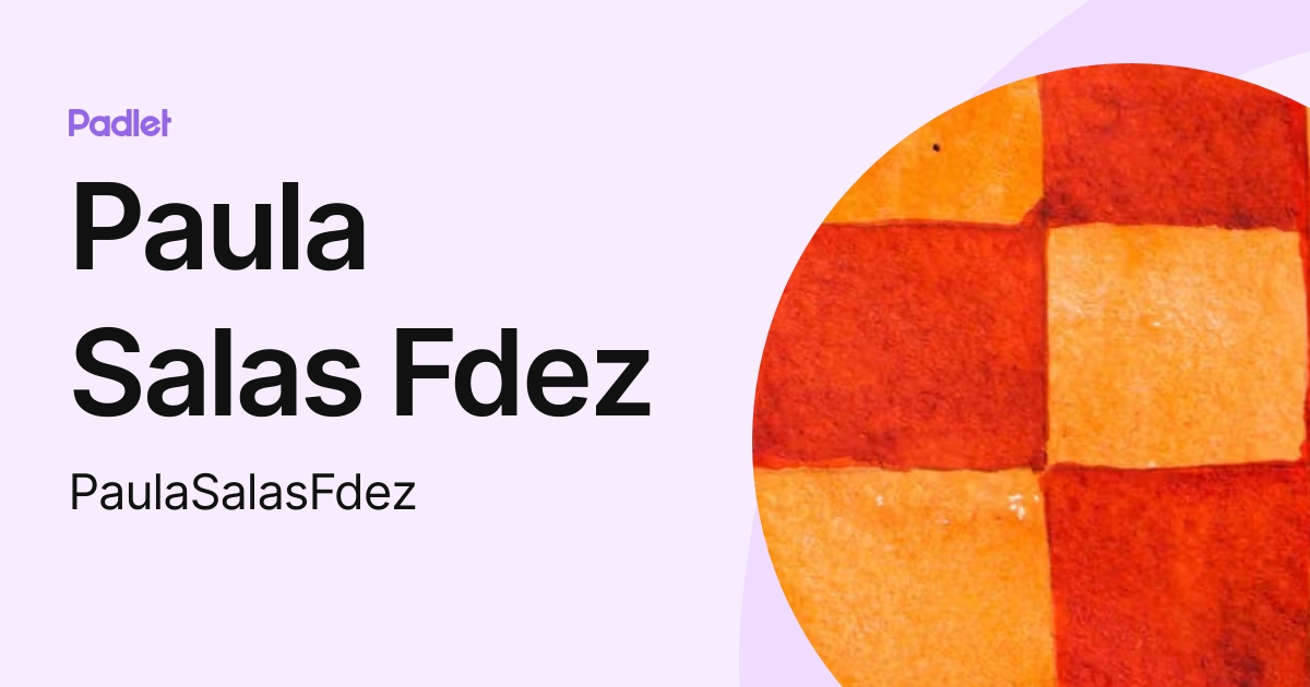 Paula Salas Fdez (PaulaSalasFdez) profile | Padlet