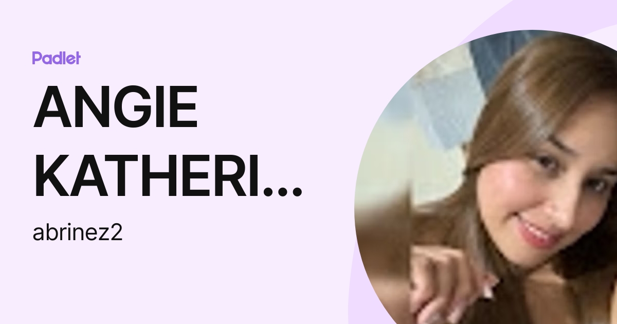 ANGIE KATHERINE BRIÑEZ GUZMAN (abrinez2) profile | Padlet
