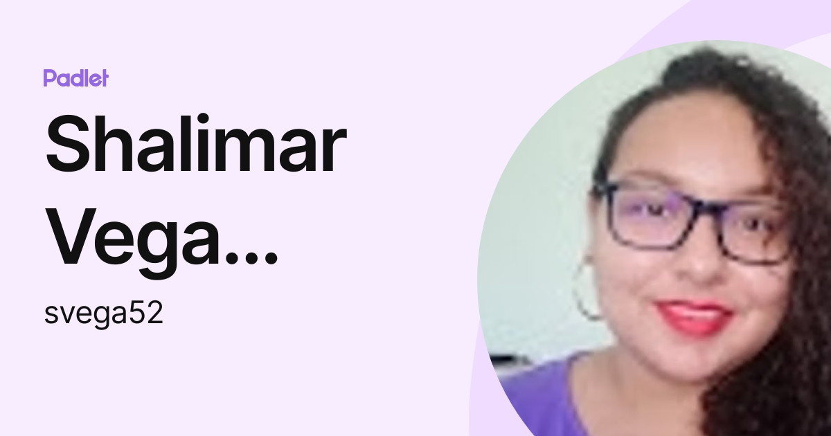 Shalimar Vega Areiza (svega52) profile | Padlet