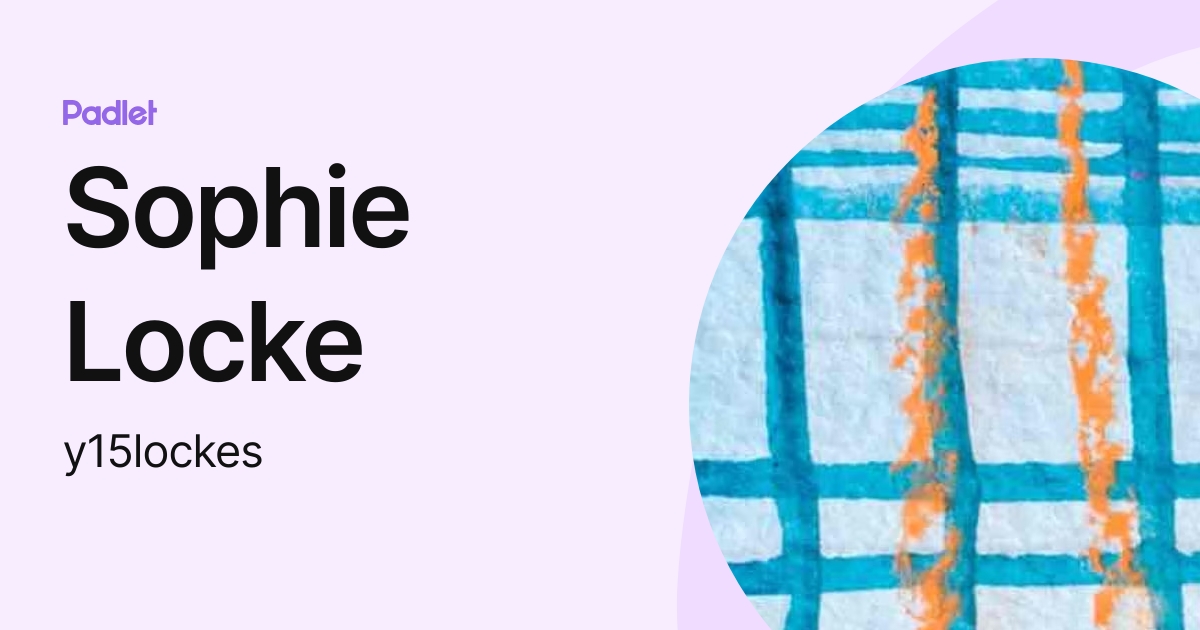 Sophie Locke (y15lockes) profile | Padlet