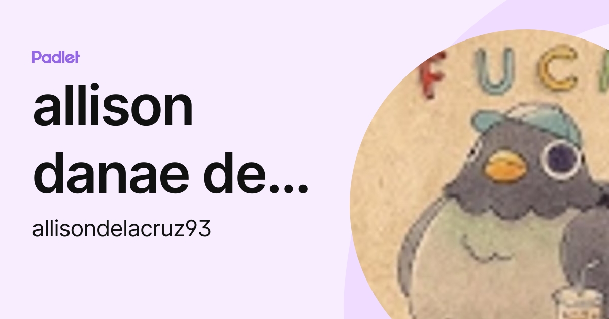 allison danae de la cruz sanchez (allisondelacruz93) profile | Padlet