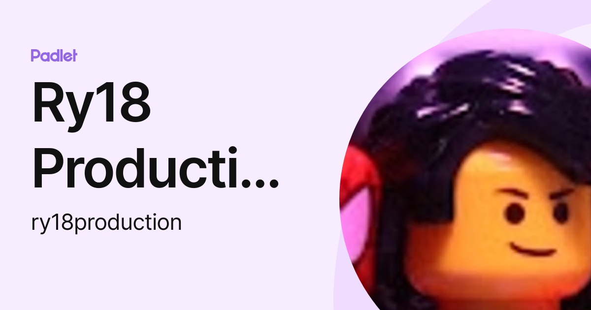 Ry18 Productions (ry18production) profile | Padlet