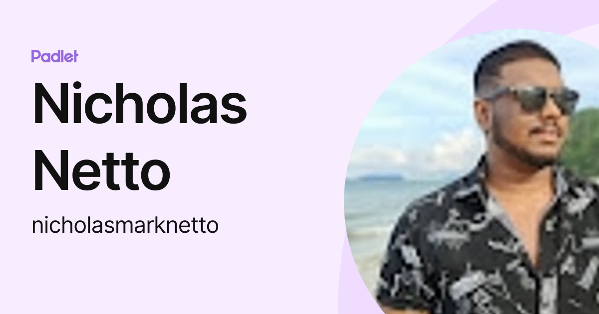 Nicholas Netto (nicholasmarknetto) profile | Padlet
