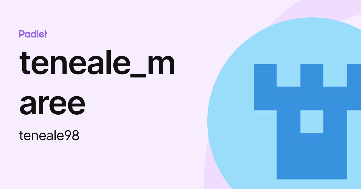 teneale_maree (teneale98) profile | Padlet