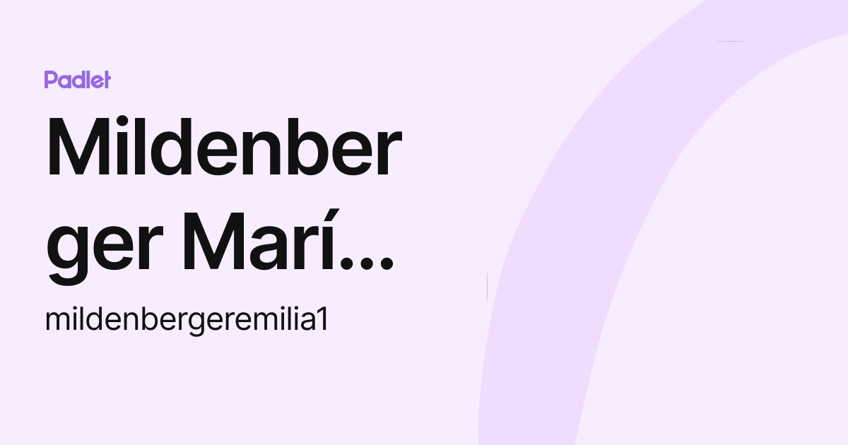 Mildenberger María Emilia (mildenbergeremilia1) profile | Padlet