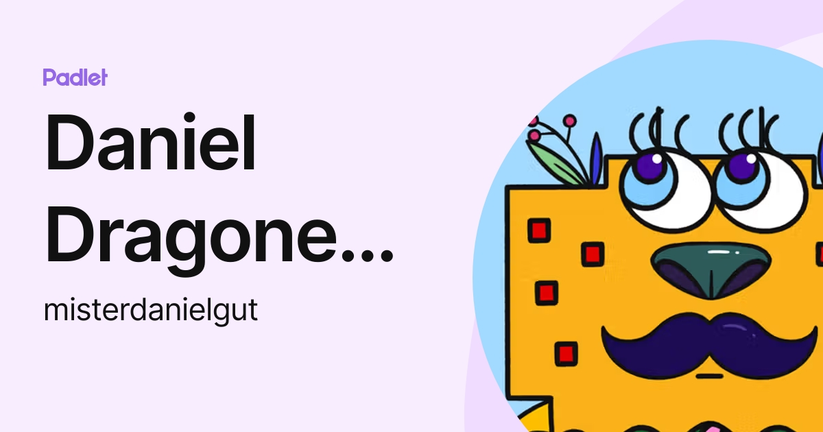 Daniel Dragone Gutierrez (misterdanielgut) profile | Padlet