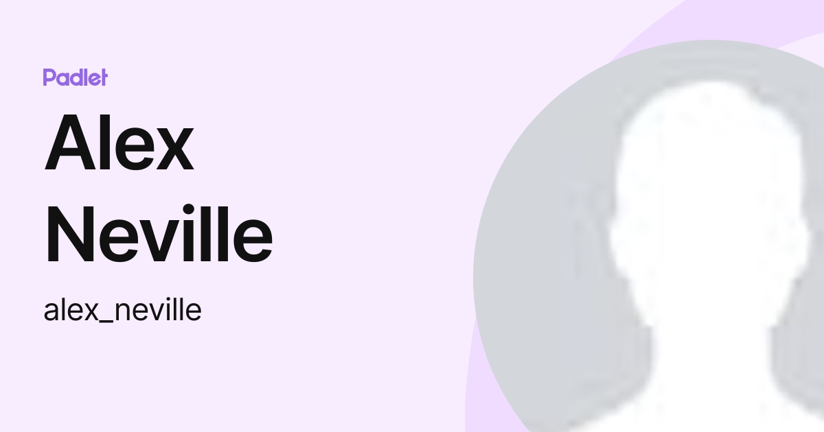 Alex Neville (alex_neville) profile | Padlet