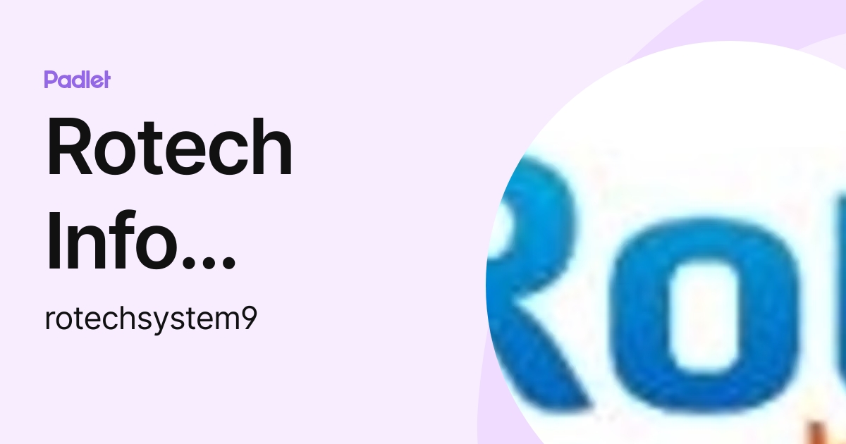 Rotech Info Systems Pvt. Ltd. (rotechsystem9) profile | Padlet