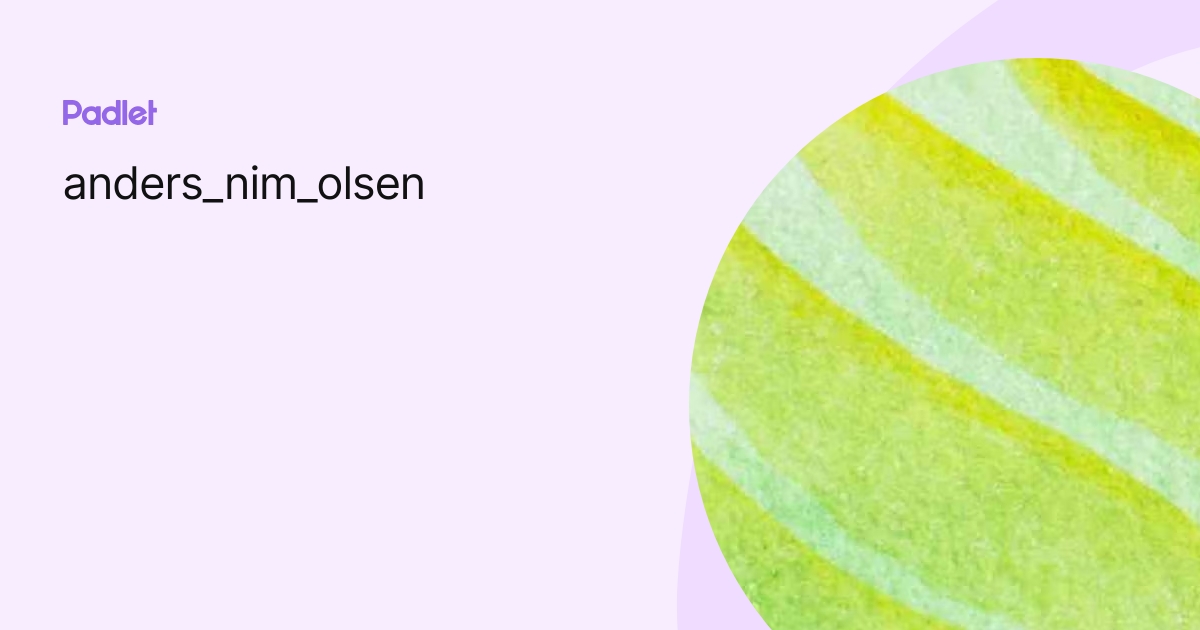 anders_nim_olsen profile | Padlet