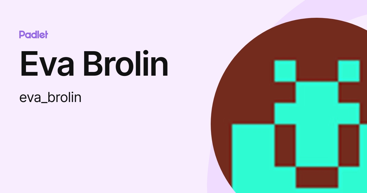 Eva Brolin (eva_brolin) profile | Padlet