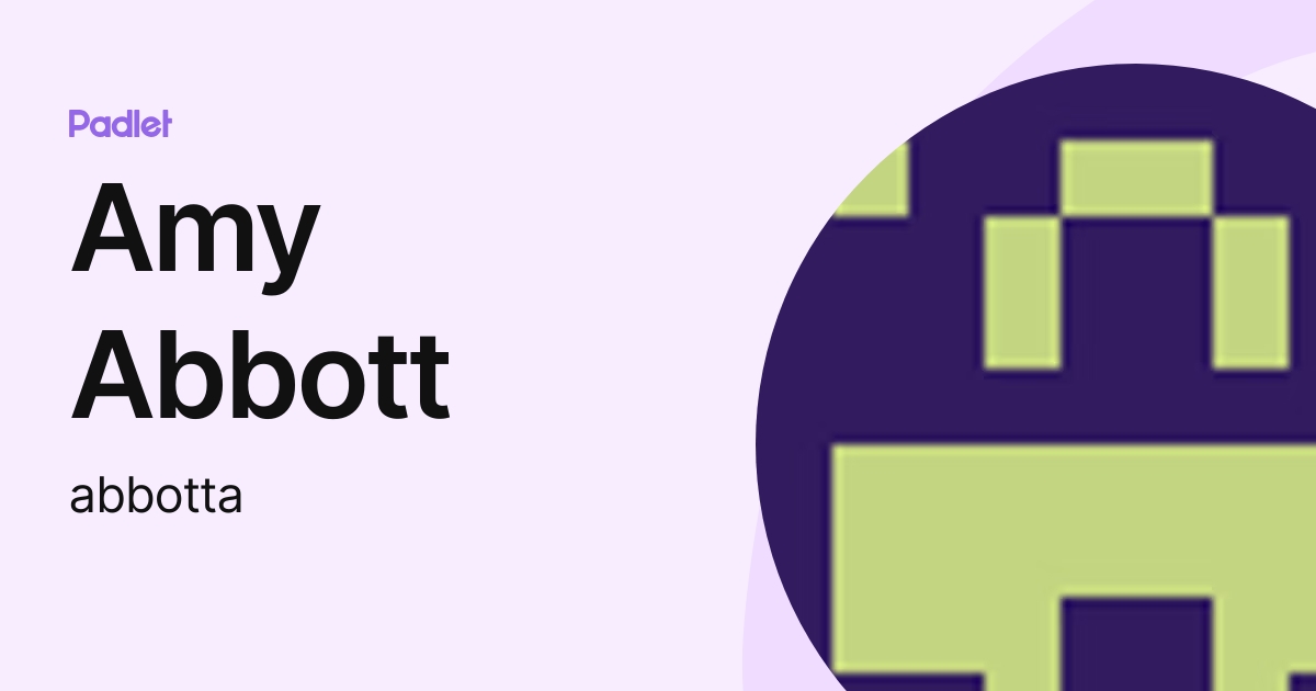 Amy Abbott (abbotta) profile | Padlet