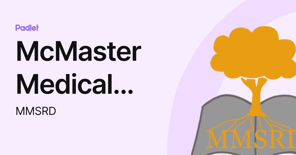 McMaster Medical Student Research Day (MMSRD) profile | Padlet