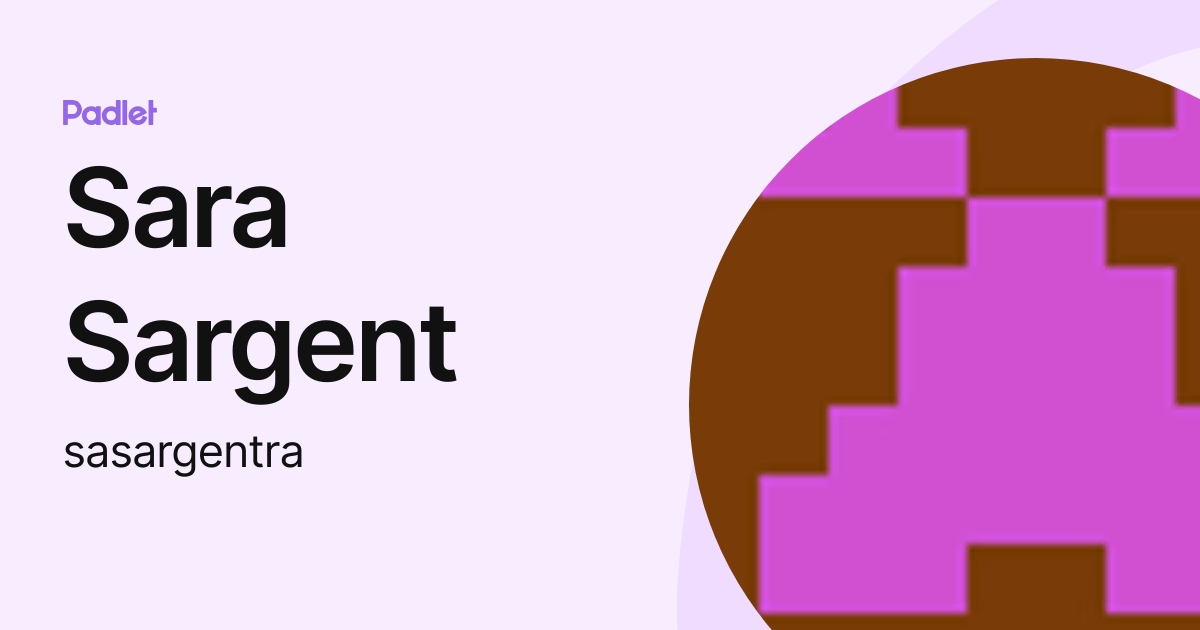 Sara Sargent (sasargentra) profile | Padlet