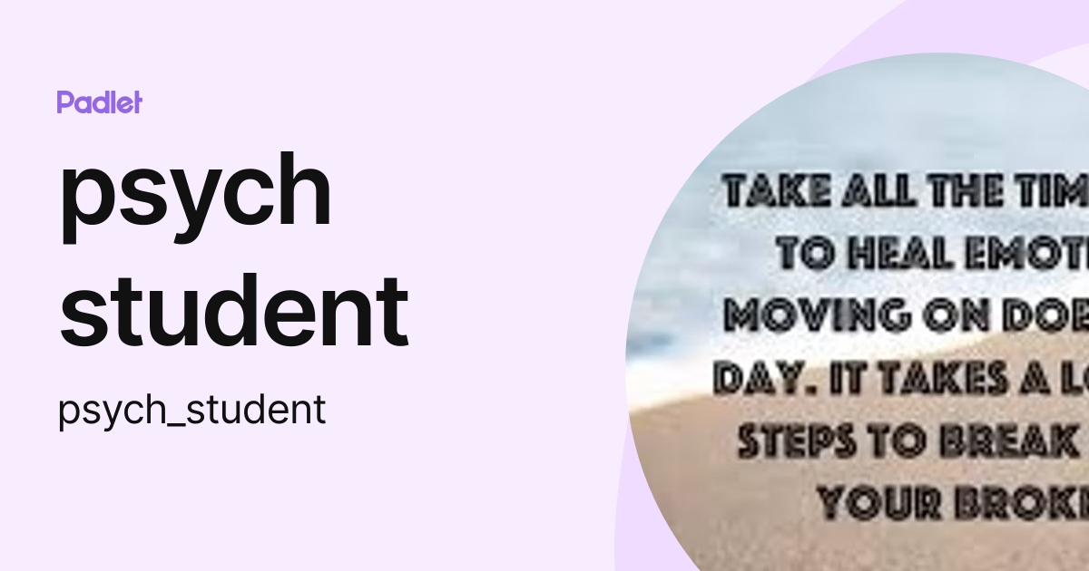psych student (psych_student) profile | Padlet