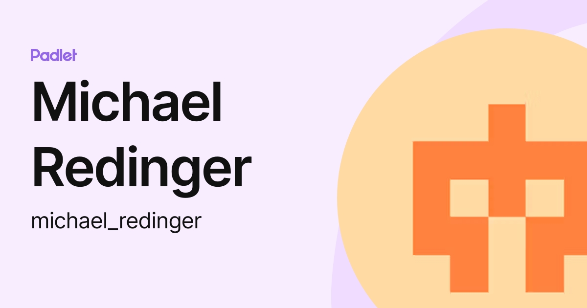 Michael Redinger (michael_redinger) profile | Padlet