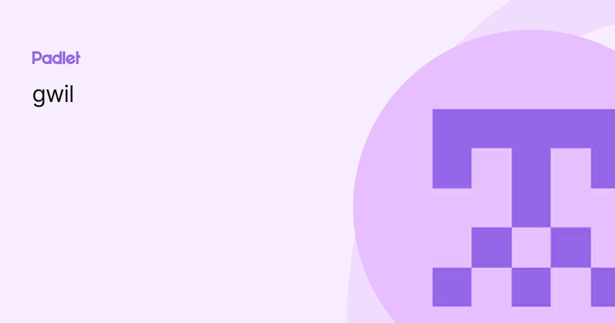 gwil profile | Padlet