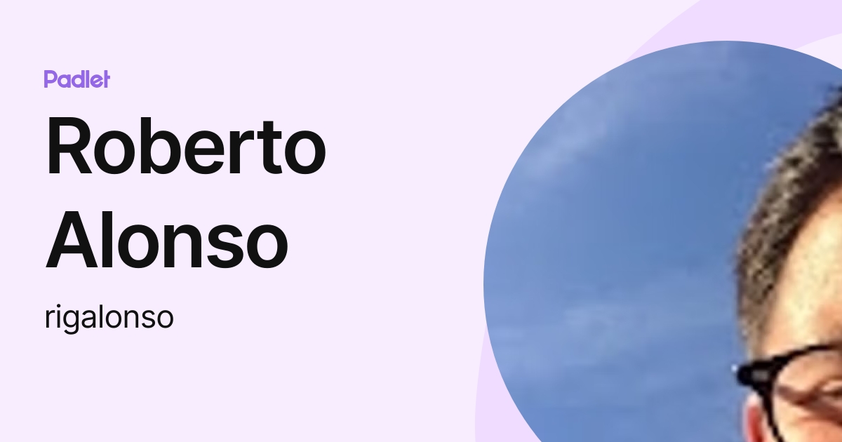 Roberto Alonso (rigalonso) profile | Padlet