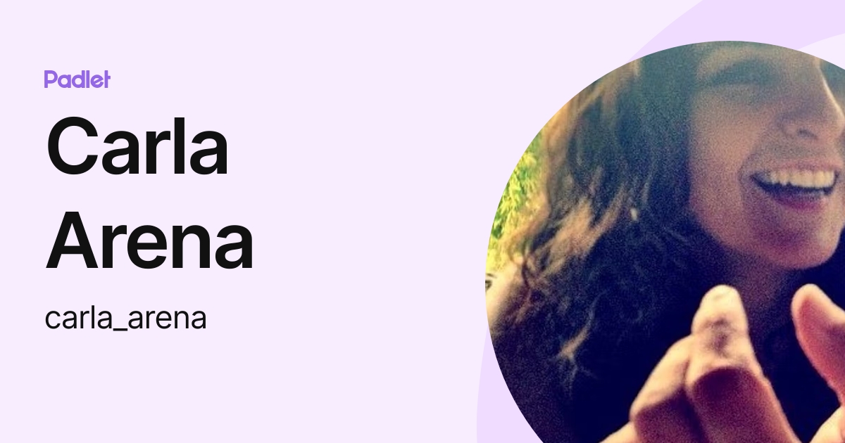 Carla Arena (carla_arena) profile | Padlet