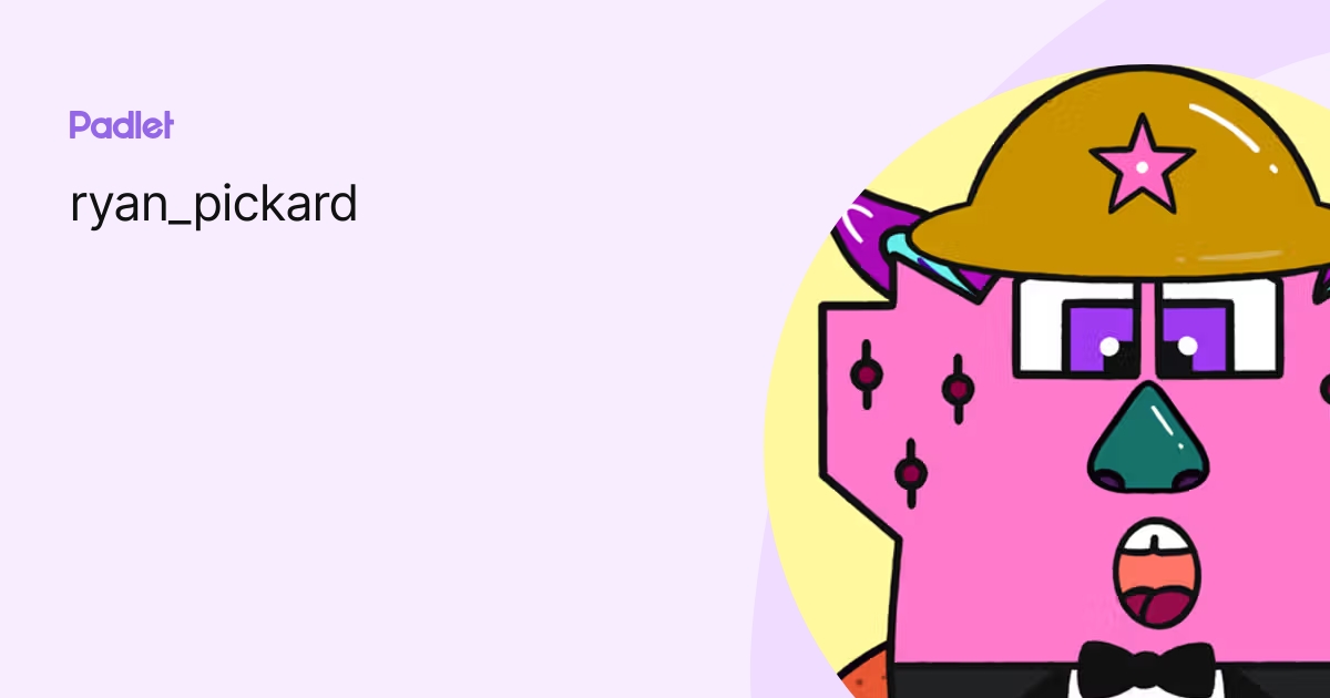 ryan_pickard profile | Padlet