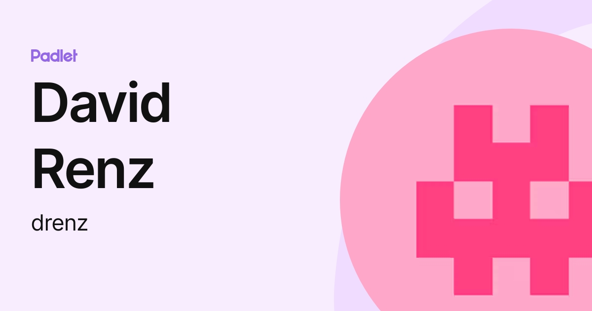 David Renz (drenz) profile | Padlet