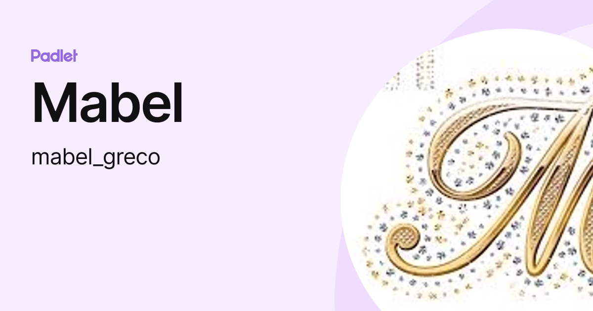 Mabel (mabel_greco) profile | Padlet