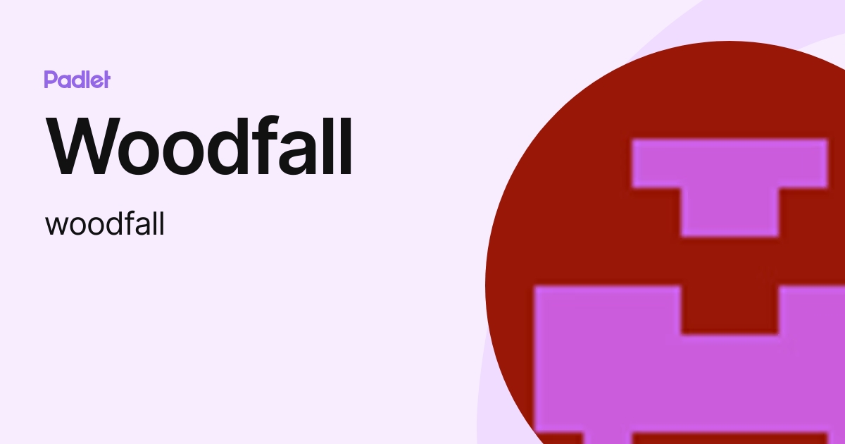 Woodfall (woodfall) profile | Padlet