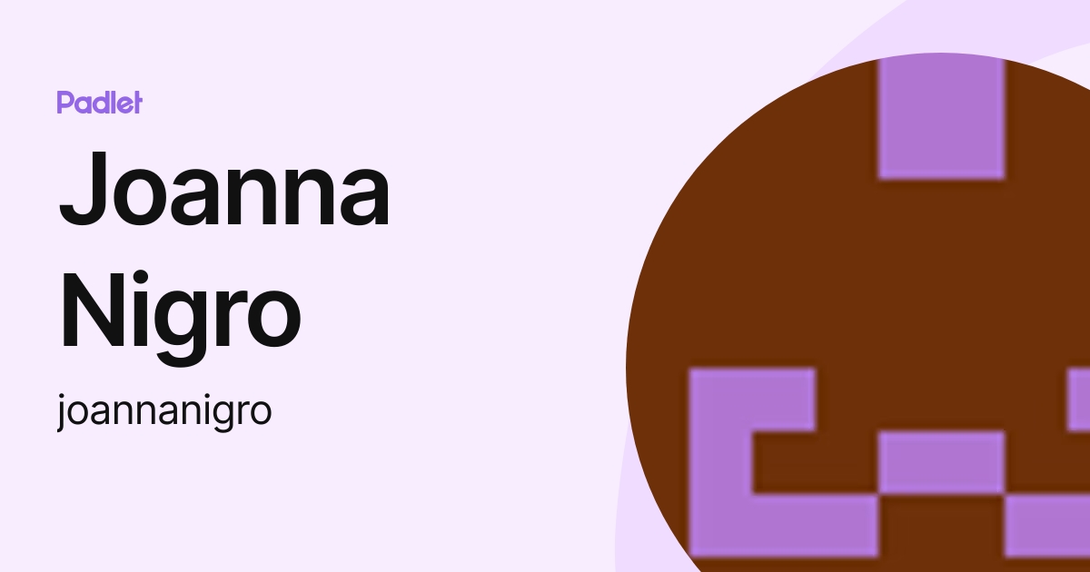 Joanna Nigro (joannanigro) profile | Padlet