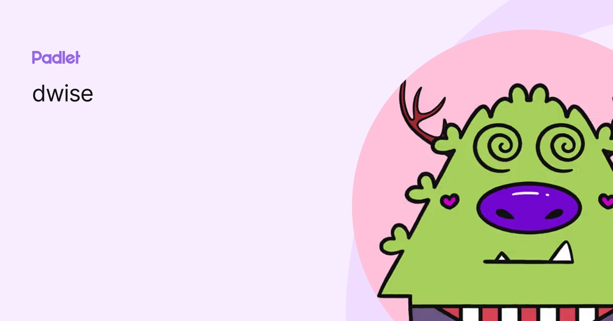 dwise profile | Padlet