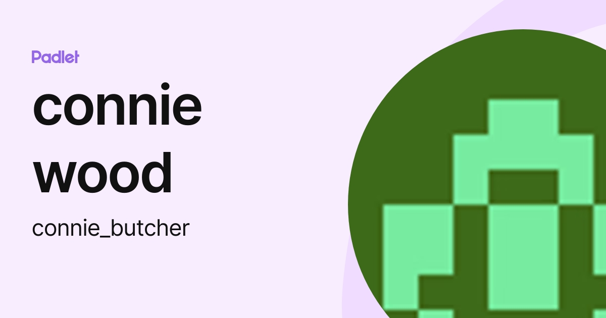 connie wood (connie_butcher) profile | Padlet