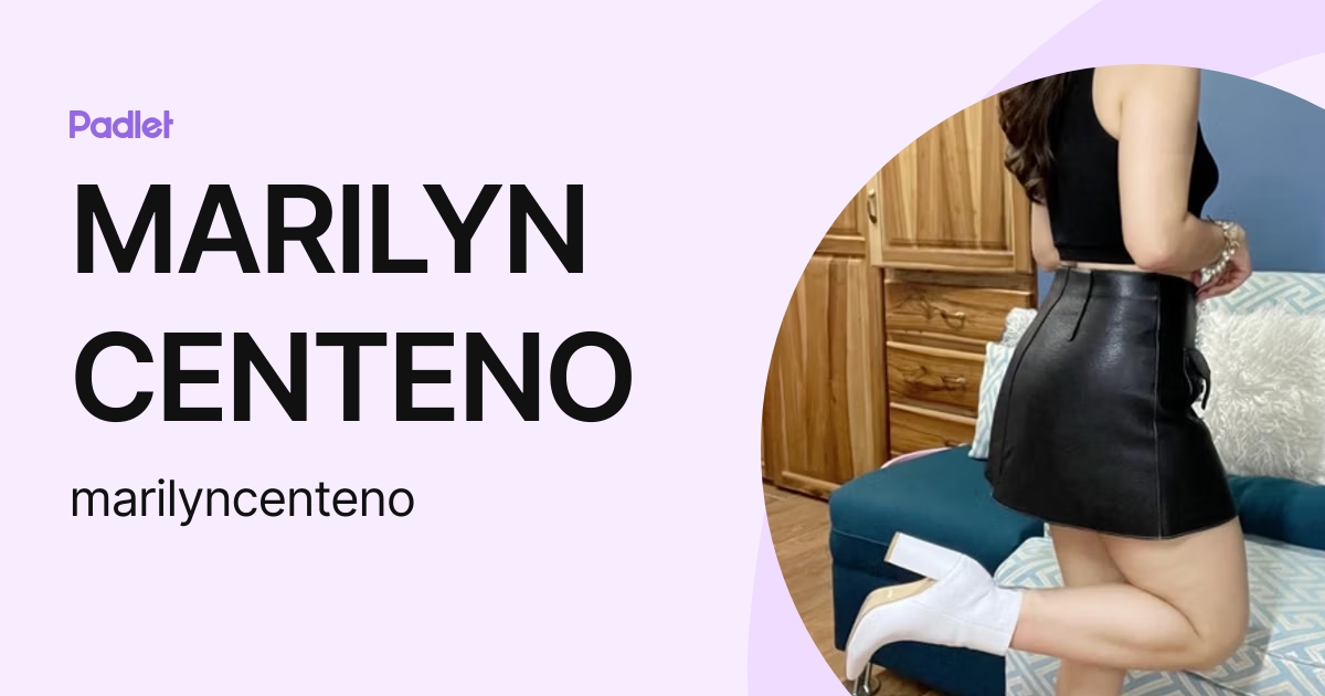 MARILYN CENTENO (marilyncenteno) profile | Padlet