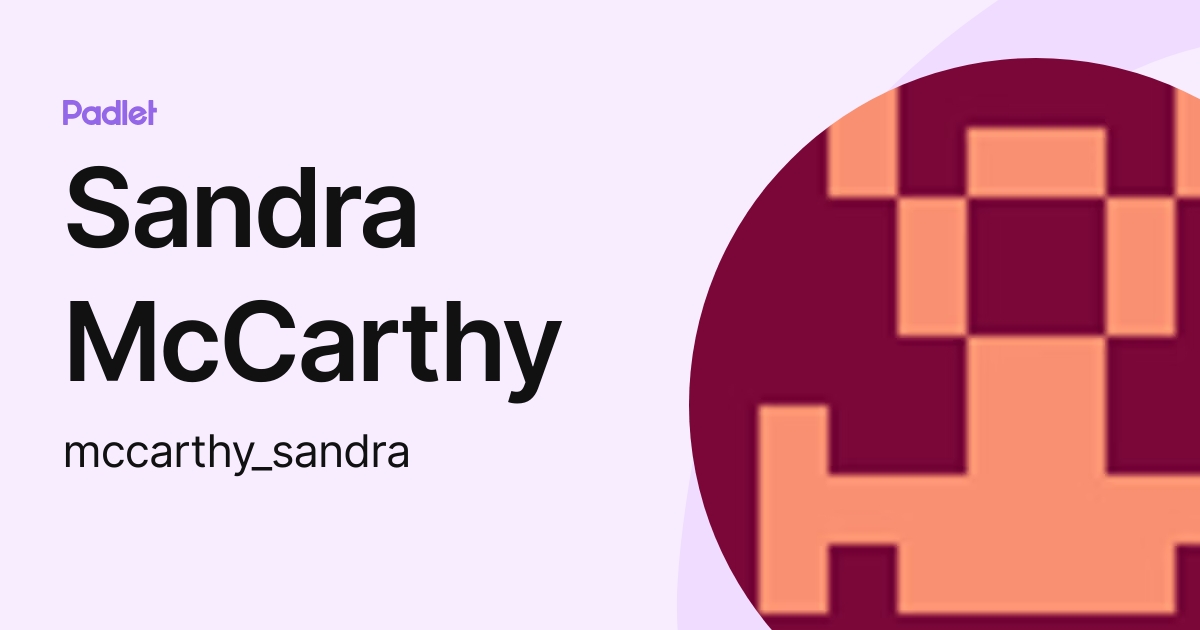 Sandra McCarthy (mccarthy_sandra) profile | Padlet