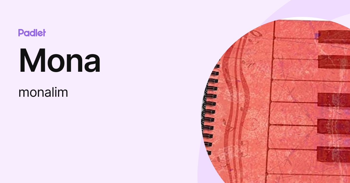 Mona (monalim) profile | Padlet