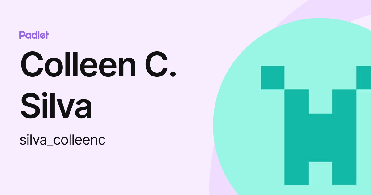 Colleen C. Silva (silva_colleenc) profile | Padlet