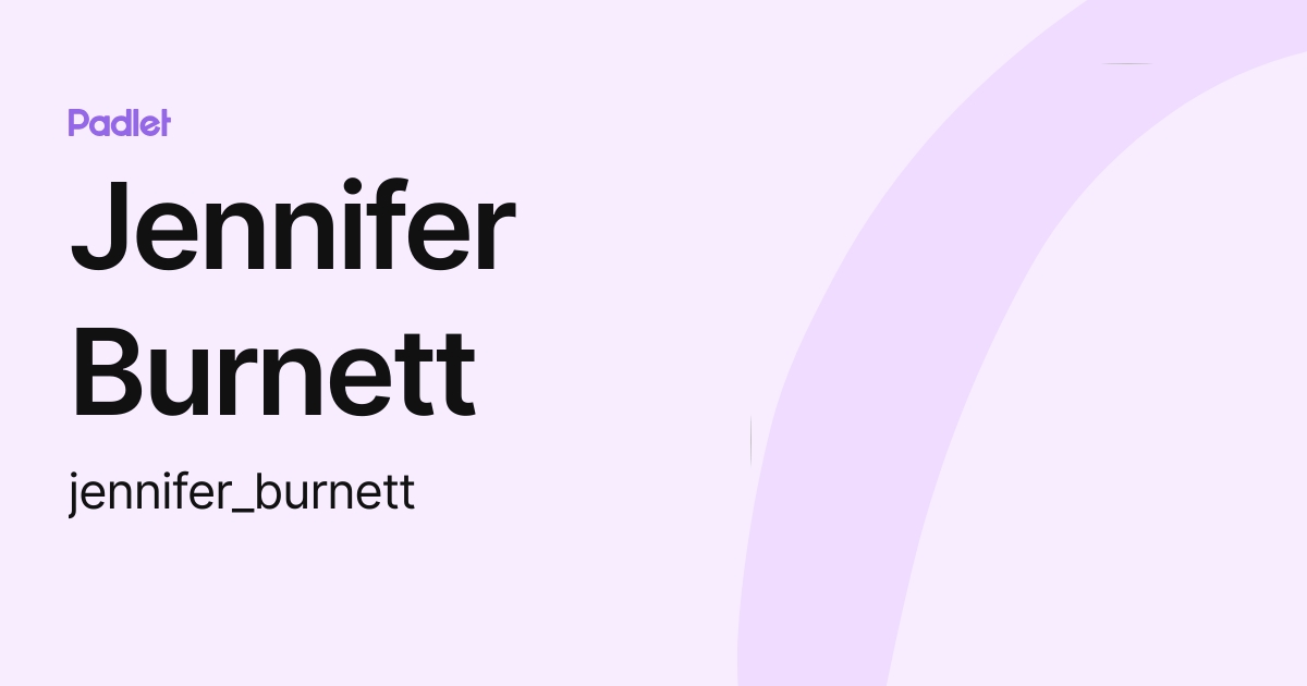 Jennifer Burnett (jennifer_burnett) profile | Padlet