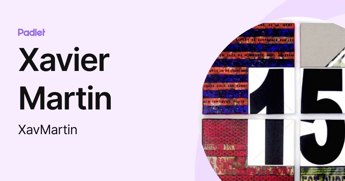 Xavier Martin (XavMartin) profile | Padlet