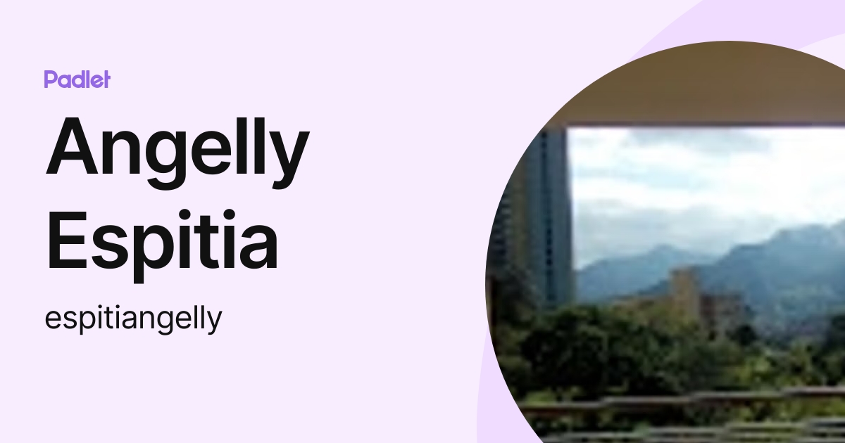 Angelly Espitia (espitiangelly) profile | Padlet