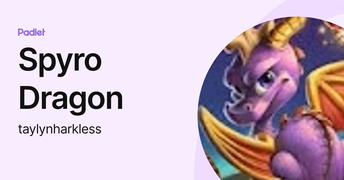Spyro Dragon (taylynharkless) profile | Padlet