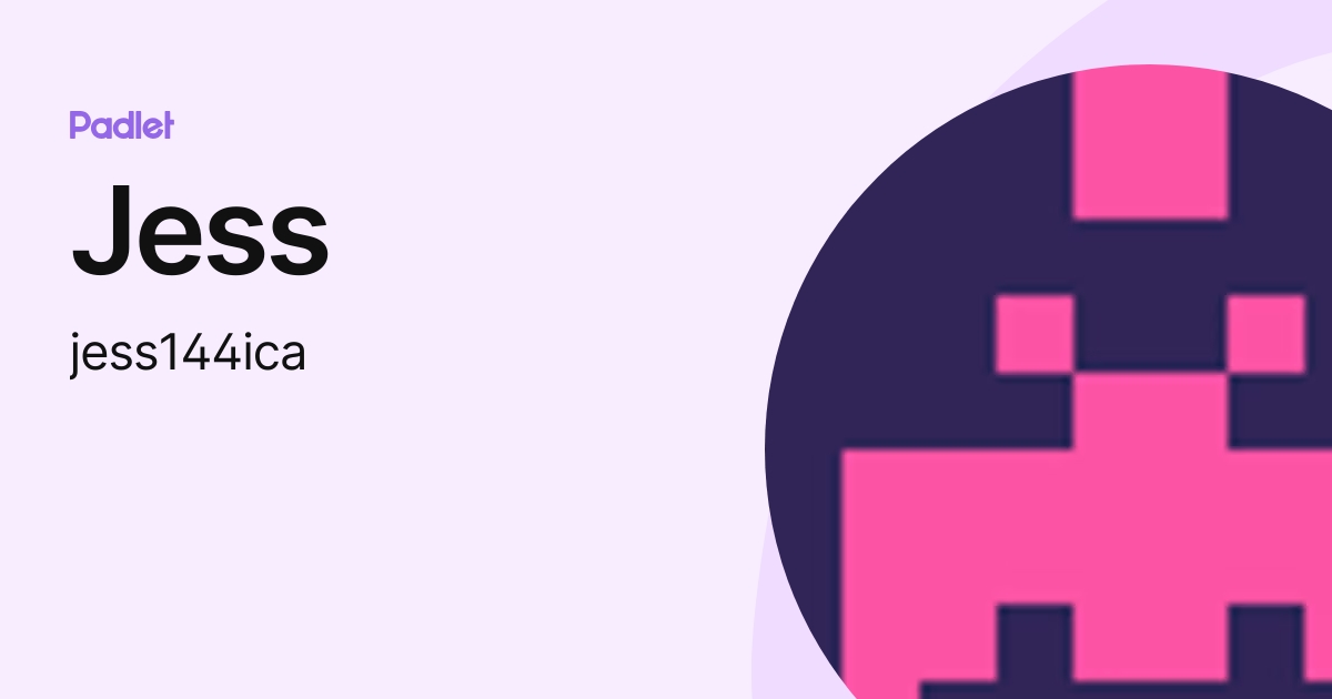 Jess (jess144ica) profile | Padlet