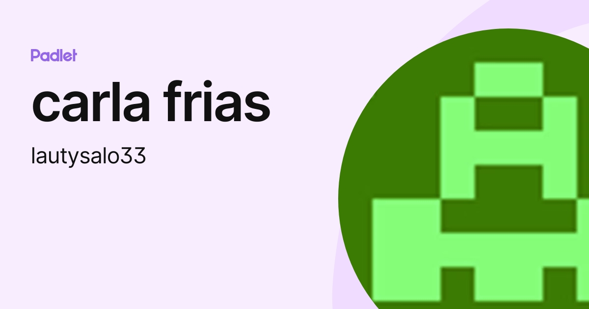 carla frias (lautysalo33) profile | Padlet