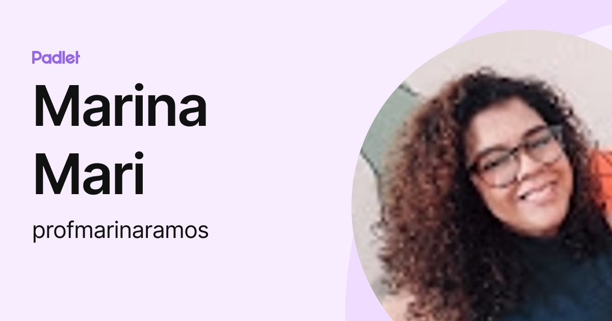 Marina Mari (profmarinaramos) perfil | Padlet