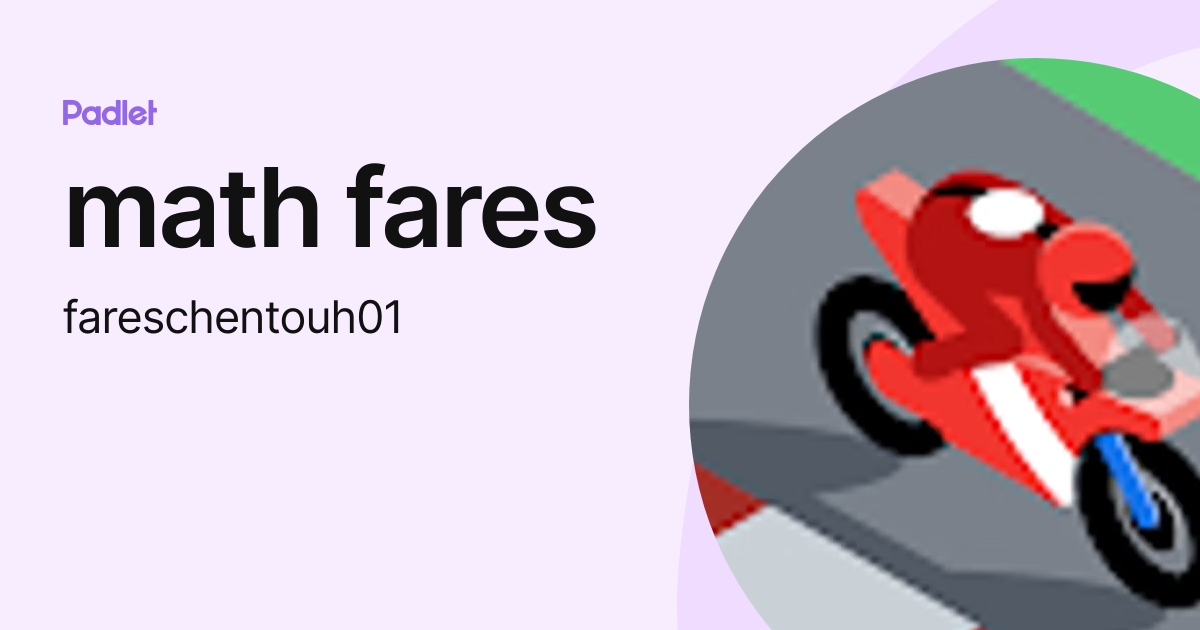 math fares (fareschentouh01) profile | Padlet