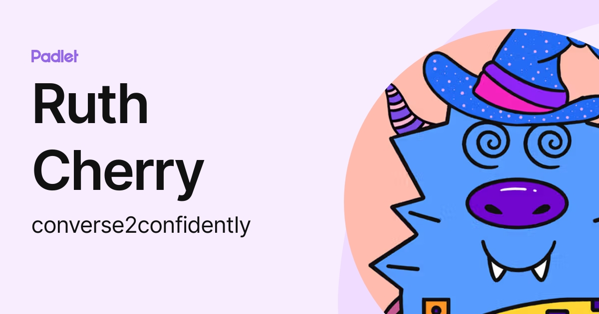 Ruth Cherry (converse2confidently) profile | Padlet
