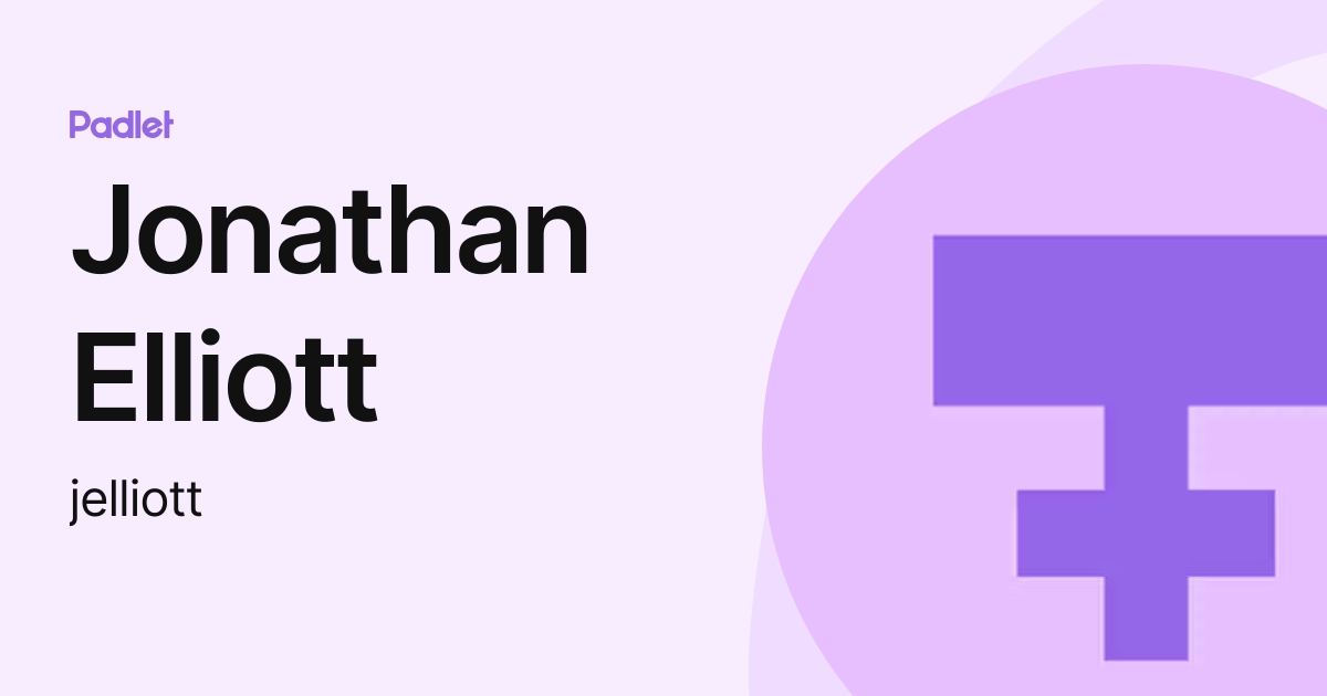 Jonathan Elliott (jelliott) profile | Padlet
