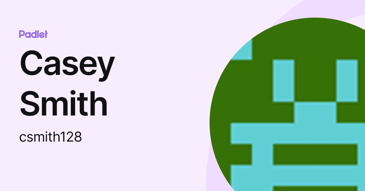 Casey Smith (csmith128) profile | Padlet