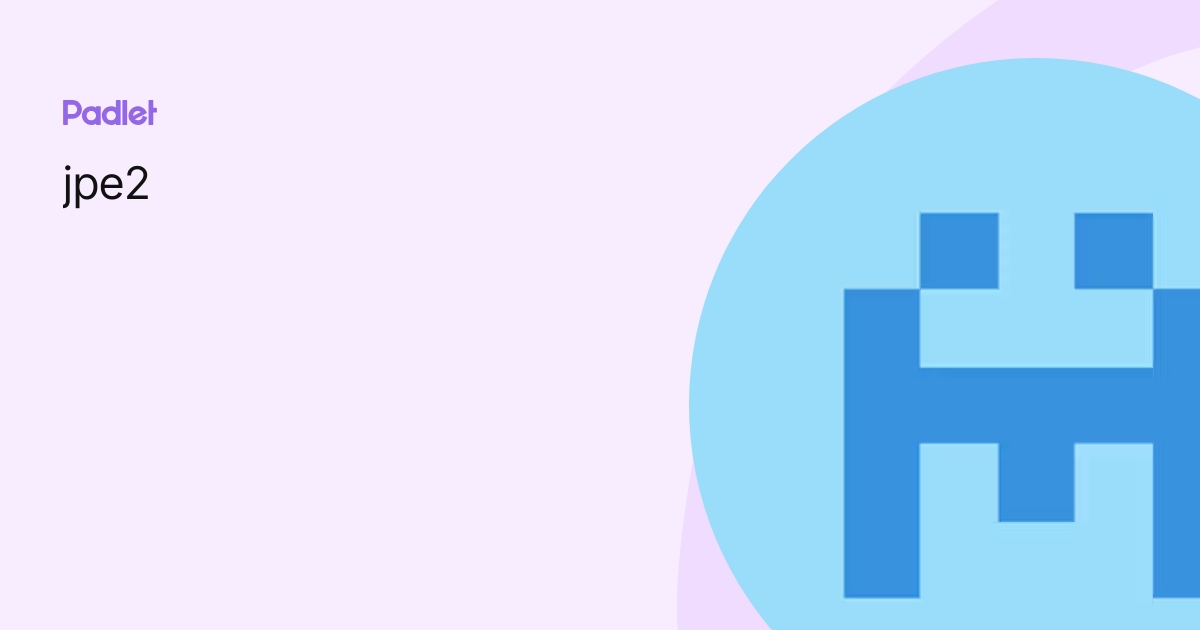 jpe2 profile | Padlet