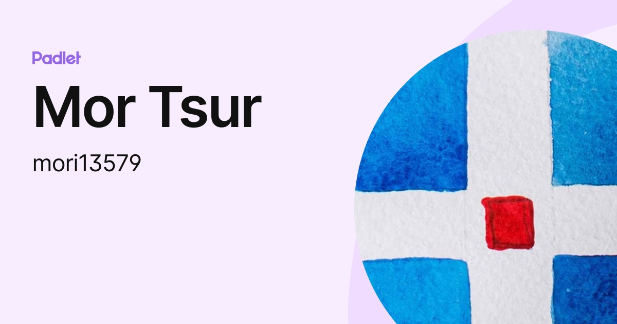 Mor Tsur (mori13579) profile | Padlet