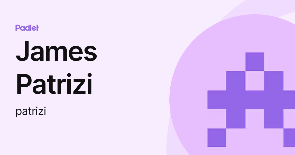 James Patrizi (patrizi) profile | Padlet