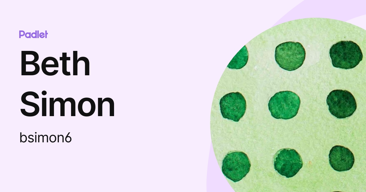Beth Simon (bsimon6) profile | Padlet