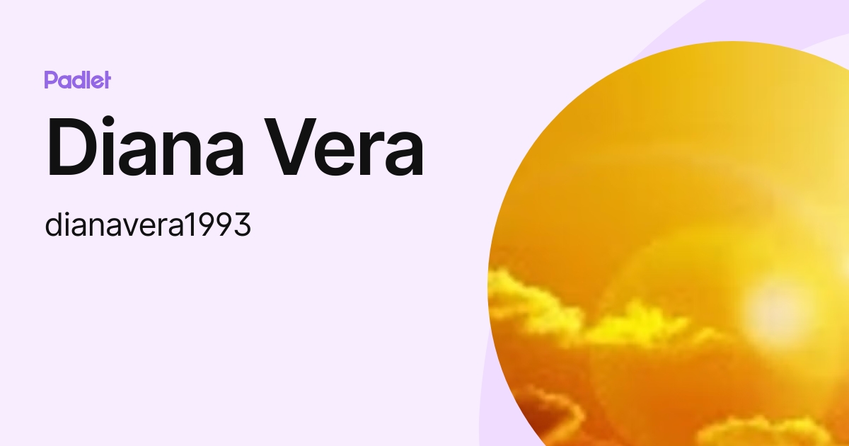 Diana Vera (dianavera1993) perfil | Padlet
