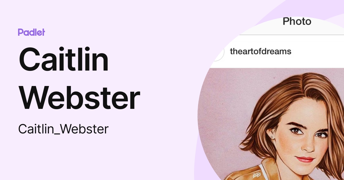 Caitlin Webster (Caitlin_Webster) profile | Padlet